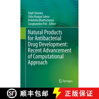 【3-4周达】精装 Natural Products for Antibacterial Drug Development: Recent Advancement of Computatio... [9789819796335]