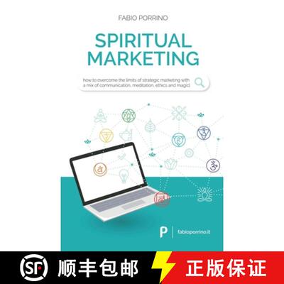 【3-4周达】Spiritual Marketing: How to overcome the limits of strategic marketing with a mix of commu... [9781716662638]