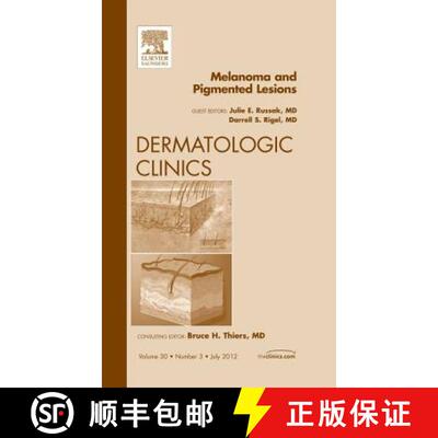 【3-4周达】Melanoma and Pigmented Lesions, an Issue of Dermatologic Clinics: Volume 30-3 [9781455738533]