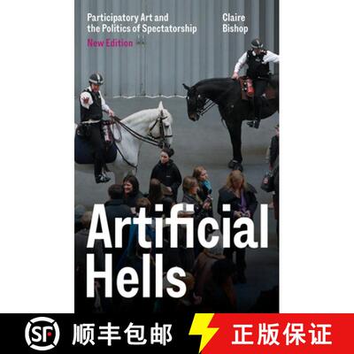 【3-4周达】Artificial Hells: Participatory Art and the Politics of Spectatorship [9781839767753]