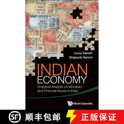 预订 精装 INDIAN ECONOMY: EMPIRICAL ANALYSIS ON MONETARY AND FINANCIAL ISSUES IN INDIA [9789814571906]
