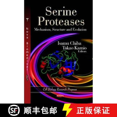 【3-4周达】Serine Proteases: Mechanism, Structure and Evolution [9781619426696]