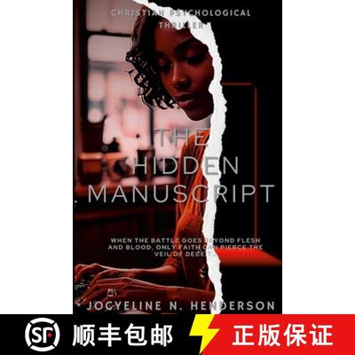 【3-4周达】The Hidden Manuscript: When the battle goes beyond flesh and blood only faith can pierce t... [9781300960263]