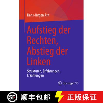 【3-4周达】Aufstieg der Rechten, Abstieg der Linken : Strukturen, Erfahrungen, Erzählungen [9783658506988]
