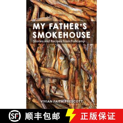 【3-4周达】My Father's Smokehouse: Life at Fishcamp in Southeast Alaska [9781513128627]