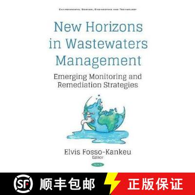 【3-4周达】New Horizons in Wastewaters Management: Emerging Monitoring and Remediation Strategies [9781536156591]