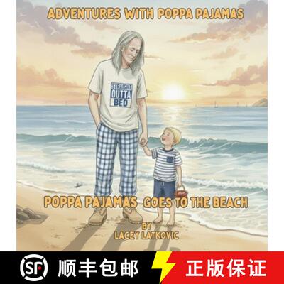 【3-4周达】Adventures with Poppa Pajamas: Poppa Pajamas Goes to the Beach [9798295481482]