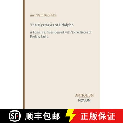 【3-4周达】The Mysteries of Udolpho:A Romance, Interspersed with Some Pieces of Poetry, Part 1 [9783387466454]