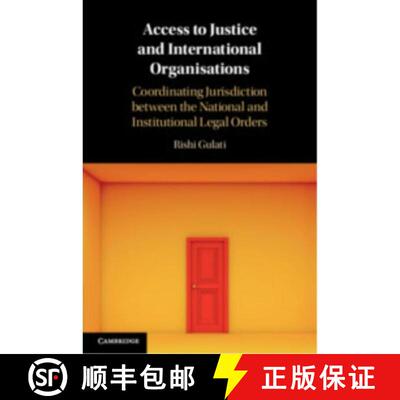 预订 Access to Justice and International Organisations: Coordinating Jurisdiction between the Nationa... [9781108931052]