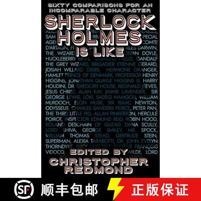 【3-4周达】Sherlock Holmes Is Like: Sixty Comparisons for an Incomparable Character [9781479441082]