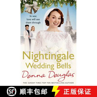 【3-4周达】Nightingale Wedding Bells : A heartwarming wartime tale from the Nightingale Hospital [9781784757168]
