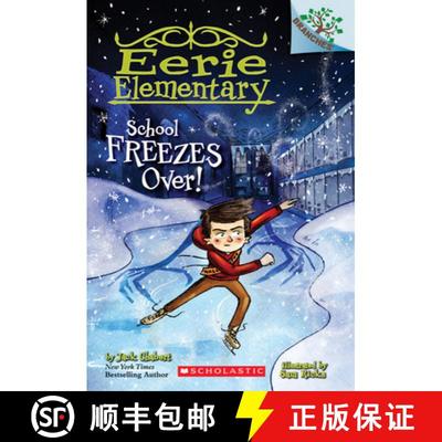 School Freezes Over!: A Branches Book (Eerie Elementary #5): A Branches Book Volume 5 [9780545873734]