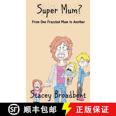 【3-4周达】Super Mum?: From One Frazzled Mum to Another. [9780473399894]