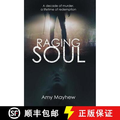 【3-4周达】Raging Soul: A Decade of Murder, a Lifetime of Redemption [9781480851030]