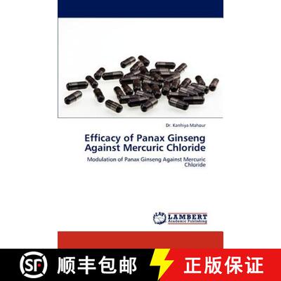 预订 Efficacy of Panax Ginseng Against Mercuric Chloride [9783845474021]