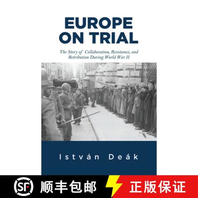 【3-4周达】精装 Europe on Trial: The Story of Collaboration, Resistance, and Retribution during World... [9780367319755]