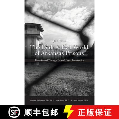 【3-4周达】精装 Dark and Evil World of Arkansas Prisons: Transformed Through Federal Court Intervention [9781516581214]