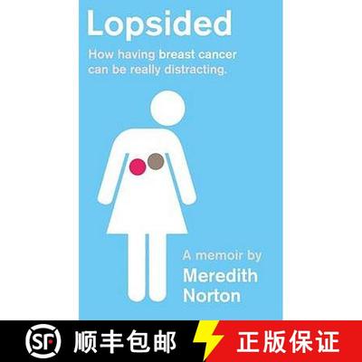 【3-4周达】Lopsided: How having breast cancer can be really distracting [9781844086146]