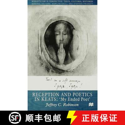 【3-4周达】精装 Reception and Poetics in Keats: My Ended Poet [9780333716380]