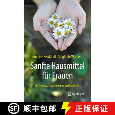 【3-4周达】Sanfte Hausmittel für Frauen: Für Heilung, Linderung und Wohlbefinden (1. Aufl. 2018) (1... [9783662556153]