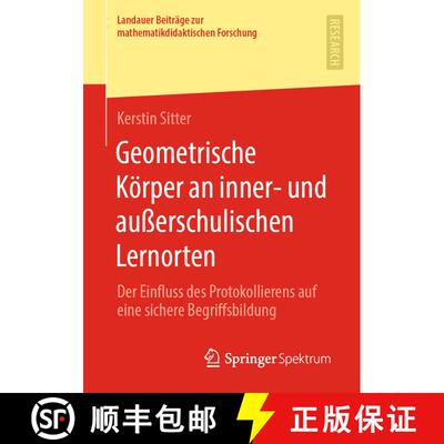 【3-4周达】Geometrische Koerper an Inner- Und Ausserschulischen Lernorten: Der Einfluss Des Protokoll... [9783658279981]