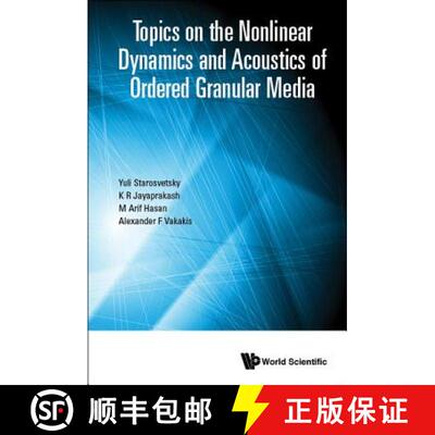 【3-4周达】Topics On The Nonlinear Dynamics And Acoustics Of Ordered Granular Media [9789813221932]