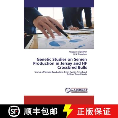 预订 Genetic Studies on Semen Production in Jersey and HF Crossbred Bulls [9786200476999]