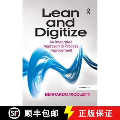 【3-4周达】Lean and Digitize : An Integrated Approach to Process Improvement [9781138261761]