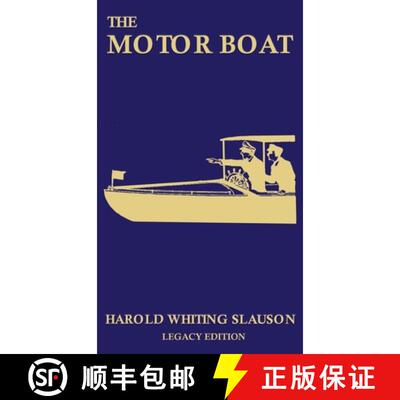 【3-4周达】精装 The Motor Boat (Legacy Edition): A Timeless Classic on Captaining, Maintenance, Selec... [9781643891668]
