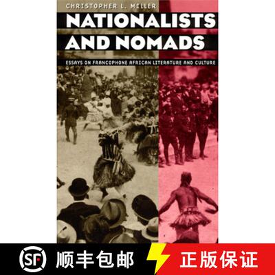 预订 精装 Nationalists and Nomads – Essays on Francophone African Literature and Culture [9780226528038]