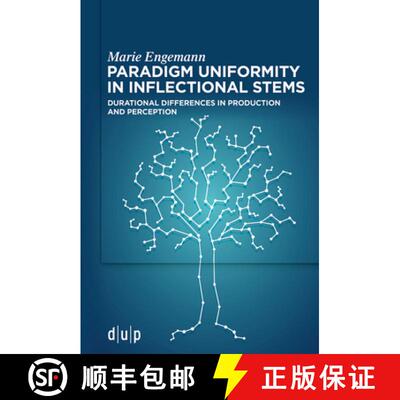 【3-4周达】Paradigm Uniformity Effects in Inflectional Stems: Durational Differences in Production an... [9783111012933]