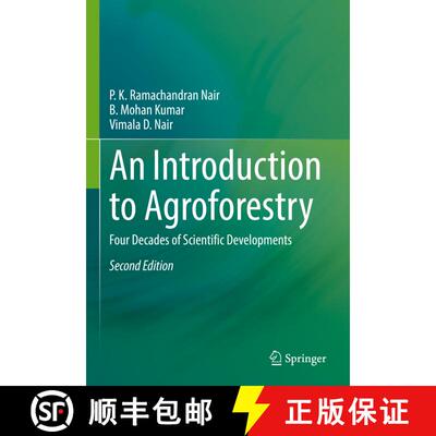 【3-4周达】精装 An Introduction to Agroforestry: Four Decades of Scientific Developments (Second Edit... [9783030753573]
