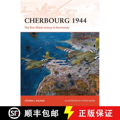 【3-4周达】Cherbourg 1944: The first Allied victory in Normandy [9781472806635]