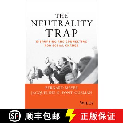 【3-4周达】精装 Neutrality Trap: Disrupting and Connecting for Social Change: Disrupting and Connecti... [9781119793243]