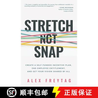 【3-4周达】Stretch Not Snap: Create a Self-Funded Incentive Plan, End Employee Entitlement, and Get Y... [9781636802442]