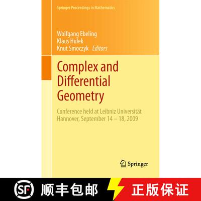 【3-4周达】Complex and Differential Geometry: Conference held at Leibniz Universität Hannover, Septe... [9783642202995]