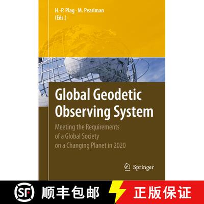 【3-4周达】精装 Global Geodetic Observing System: Meeting the Requirements of a Global Society on a C... [9783642026867]