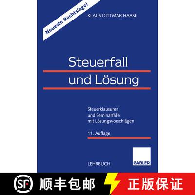 【3-4周达】Steuerfall und Lösung: Steuerklausuren und Seminarfälle mit Lösungsvorschlägen (11., v... [9783409591522]