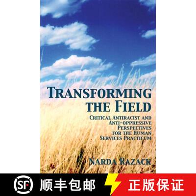 【3-4周达】Transforming the Field – Anti–Racist and Anti–Oppression Perspectives for the Human Ser... [9781552660751]