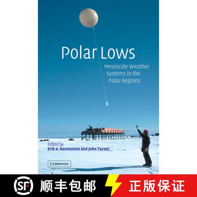 【3-4周达】Polar Lows: Mesoscale Weather Systems in the Polar Regions [9780521183918]