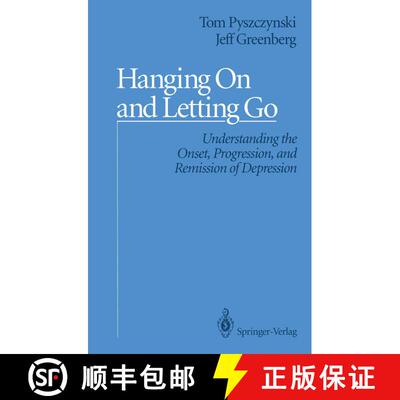 【3-4周达】Hanging On and Letting Go : Understanding the Onset, Progression, and Remission of Depression [9781461391937]