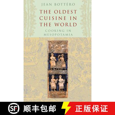 【3-4周达】The Oldest Cuisine in the World – Cooking in Mesopotamia [9780226067346]