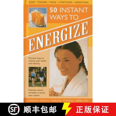【3-4周达】精装 50 Instant Ways to Energize!: Practical Ways to Restore Your Health and Vibrancy [9780754828266]