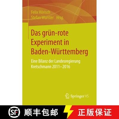 【3-4周达】Das Grün‐rote Experiment in Baden-Württemberg: Eine Bilanz Der Landesregierung Kre... [9783658148676]
