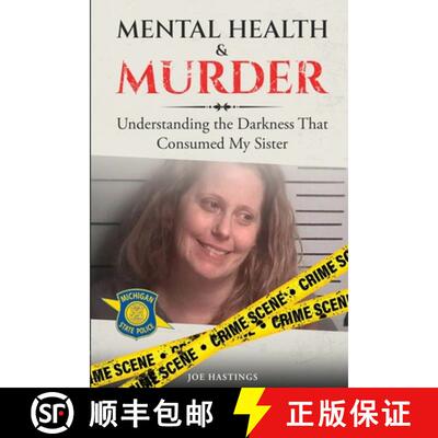 【3-4周达】Mental Health & Murder: Understanding the Darkness That Consumed My Sister [9798992098204]