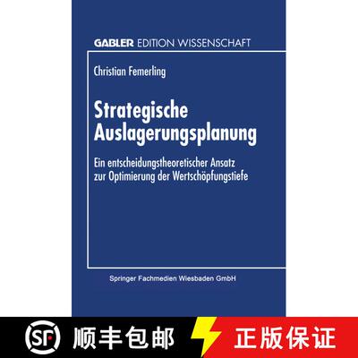 【3-4周达】Strategische Auslagerungsplanung: Ein Entscheidungstheoretischer Ansatz Zur Optimierung De... [9783824464609]