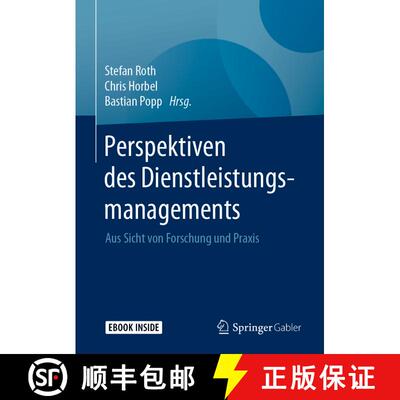 【3-4周达】Perspektiven des Dienstleistungsmanagements: Aus Sicht von Forschung und Praxis [9783658286712]