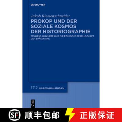 【3-4周达】Prokop Und Der Soziale Kosmos Der Historiographie: Exkurse, Diskurse Und Die Römische Ges... [9783111546865]