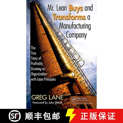 【3-4周达】精装 Mr. Lean Buys and Transforms a Manufacturing Company: The True Story of Profitably Gr... [9781439815168]