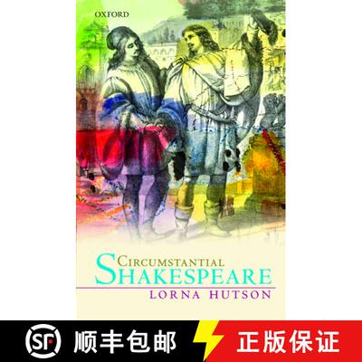 【3-4周达】精装 Circumstantial Shakespeare [9780199657100]